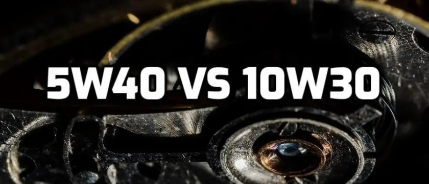5w40 vs 10w30 Gear Oil | The Definitive Comparison