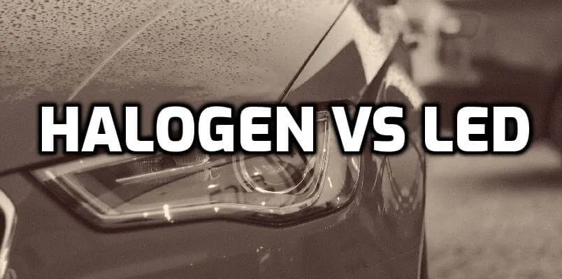 Halogen vs LED Headlights: A Comprehensive Guide